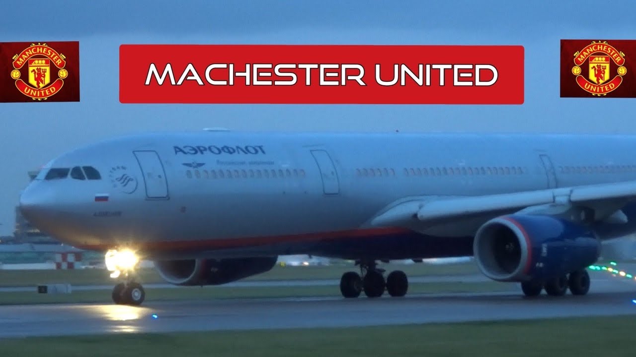 ( MANCHESTER UNITED ON BOARD! ) Aeroflot A330-300 Evening Departure At ...