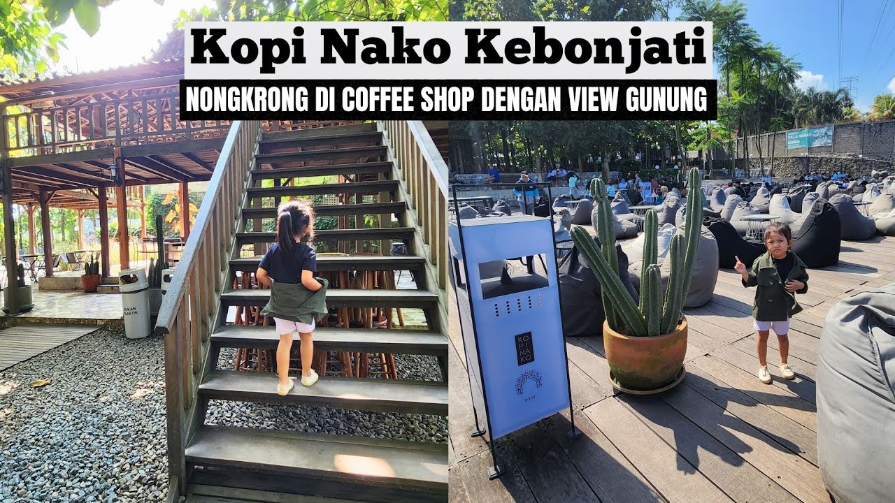 KOPI NAKO KEBONJATI || Nongkrong Di Coffee Shop Dengan View Gunung ...