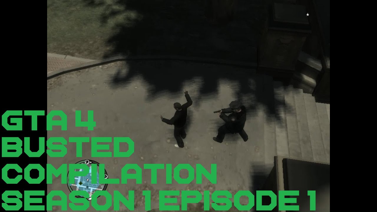 GTA 4 Busted Compilation Season 1 Episode 1 - YouTube
