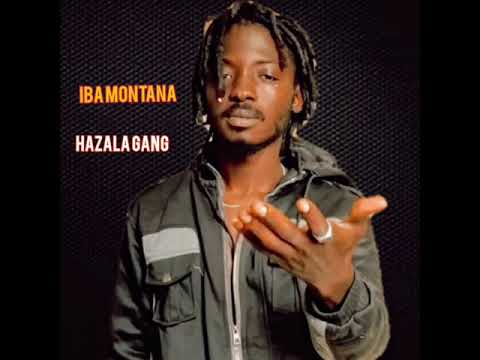 IBA MONTANA - HAZALA GANG