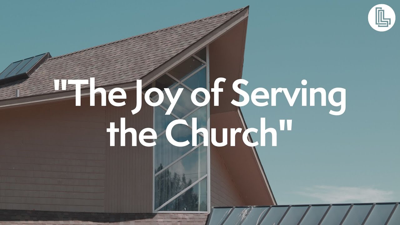 The Joy of Serving the Church (Full Service 8/11/24) - YouTube