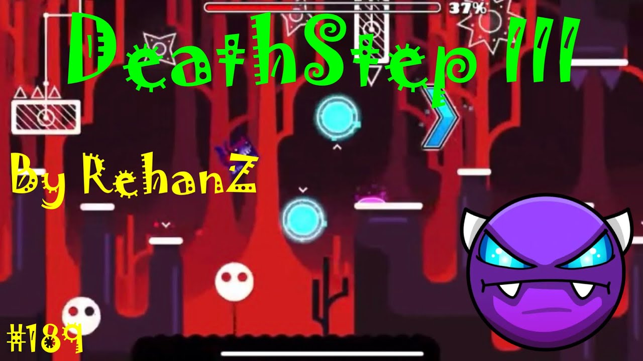 Geometry Dash - W. D. #189: DeathStep III by RehanZ - YouTube