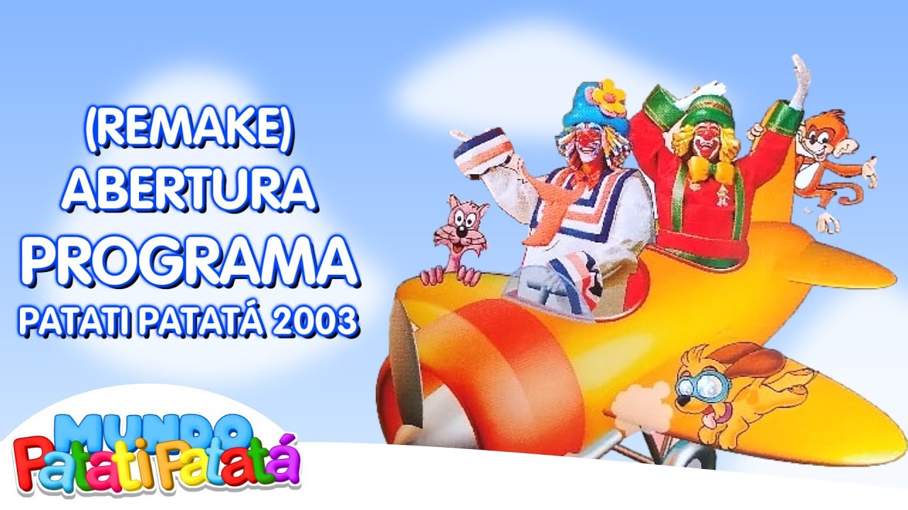 (REMAKE) Abertura do Programa Patati Patatá - 2003 | Mundo Patati ...