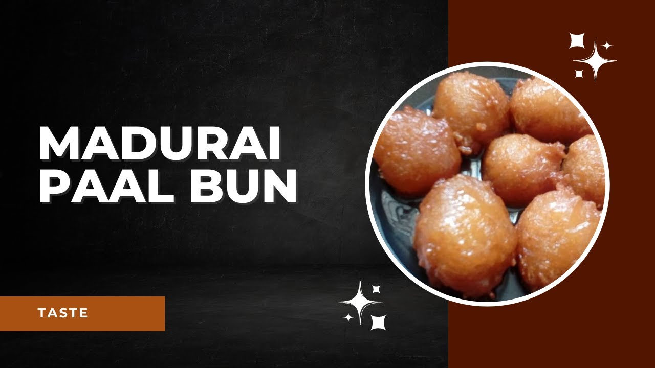 How to Make Authentic Madurai Pal Bun | Traditional South Indian ...