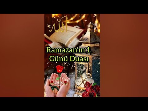 Ramazan Ayı 1. Günü Duası / Ramazana Özel Dua 🌹#ramazanduası #ramazanduaları