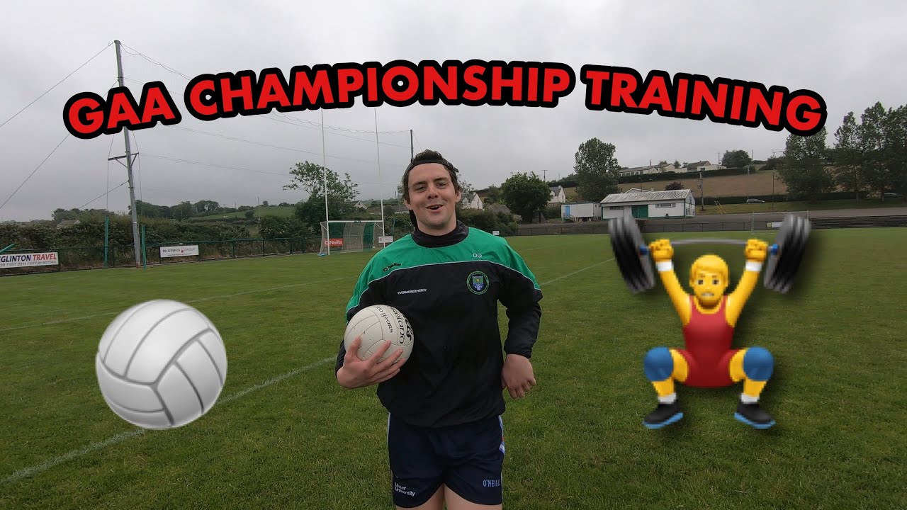 GAA CHAMPIONSHIP TRAINING - YouTube