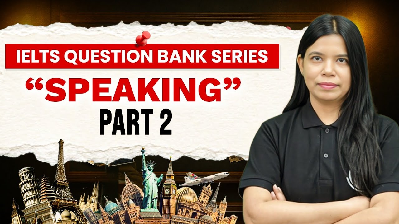 Speaking (Part 2) - IELTS Speaking 🔥 Full Preparation Course | Practice ...