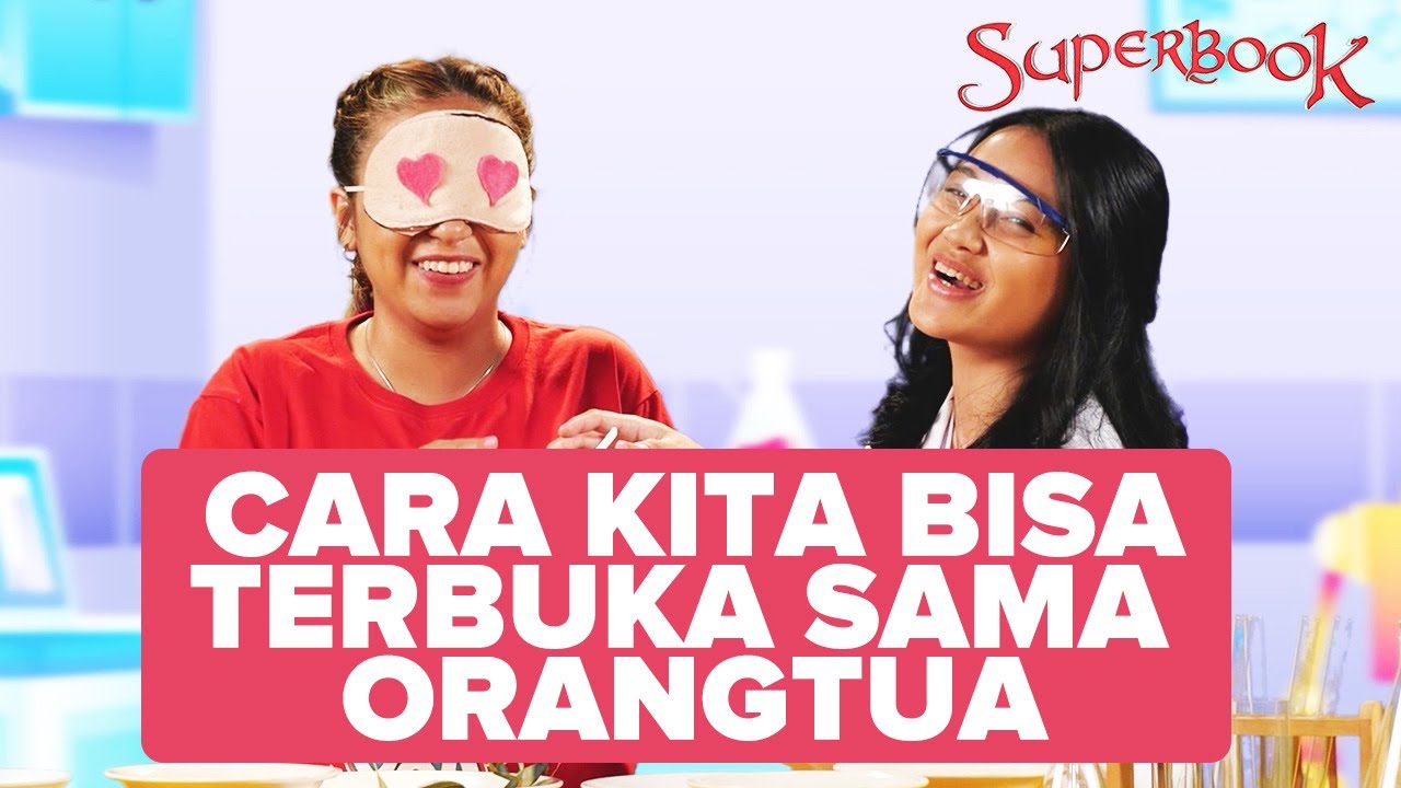 Cara Kita Bisa Terbuka Sama Orangtua? Yuk Bantu Kak Nanda & Kak Rena | #superbook - YouTube