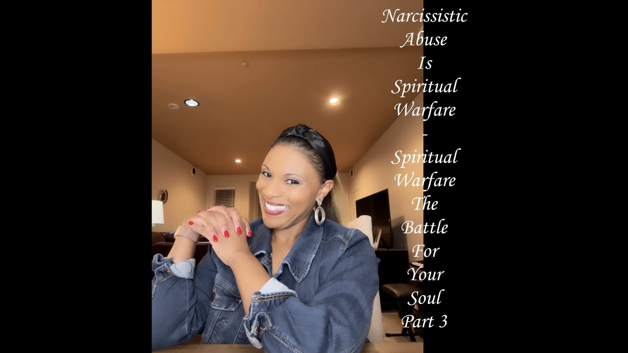 #Narcissistic Abuse Is Spiritual Warfare - Spiritual Warfare The Battle ...
