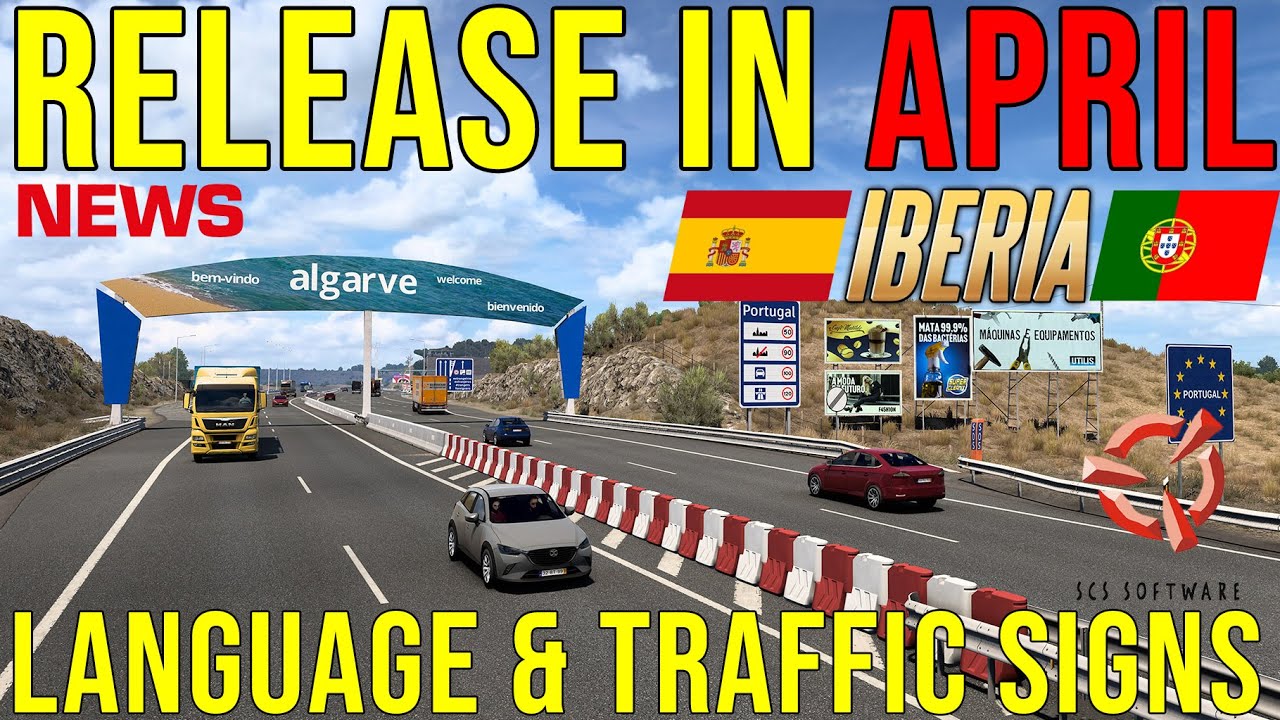 ETS2 Iberia DLC Release in April NEWS 🚨 Iberia Language & Traffic Signs ...