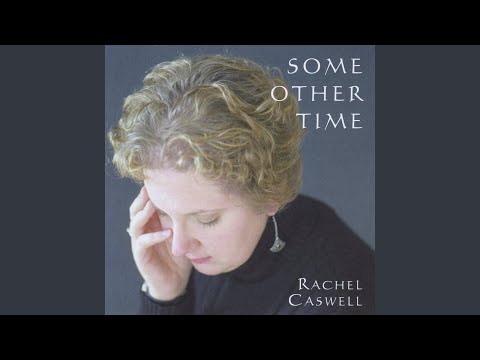 Rachel Caswell – Some Other Time (2003, CD) - Discogs