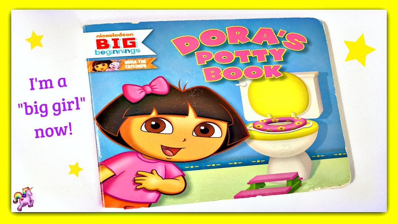 DORA THE EXPLORER "DORA'S POTTY BOOK" - Read Aloud Storybook for kids ...