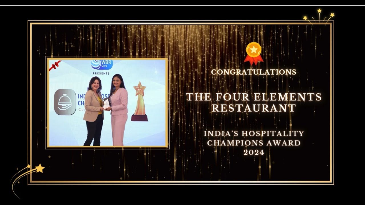 The Four Elements Restaurant - India’s Hospitality Champions 2024 - YouTube