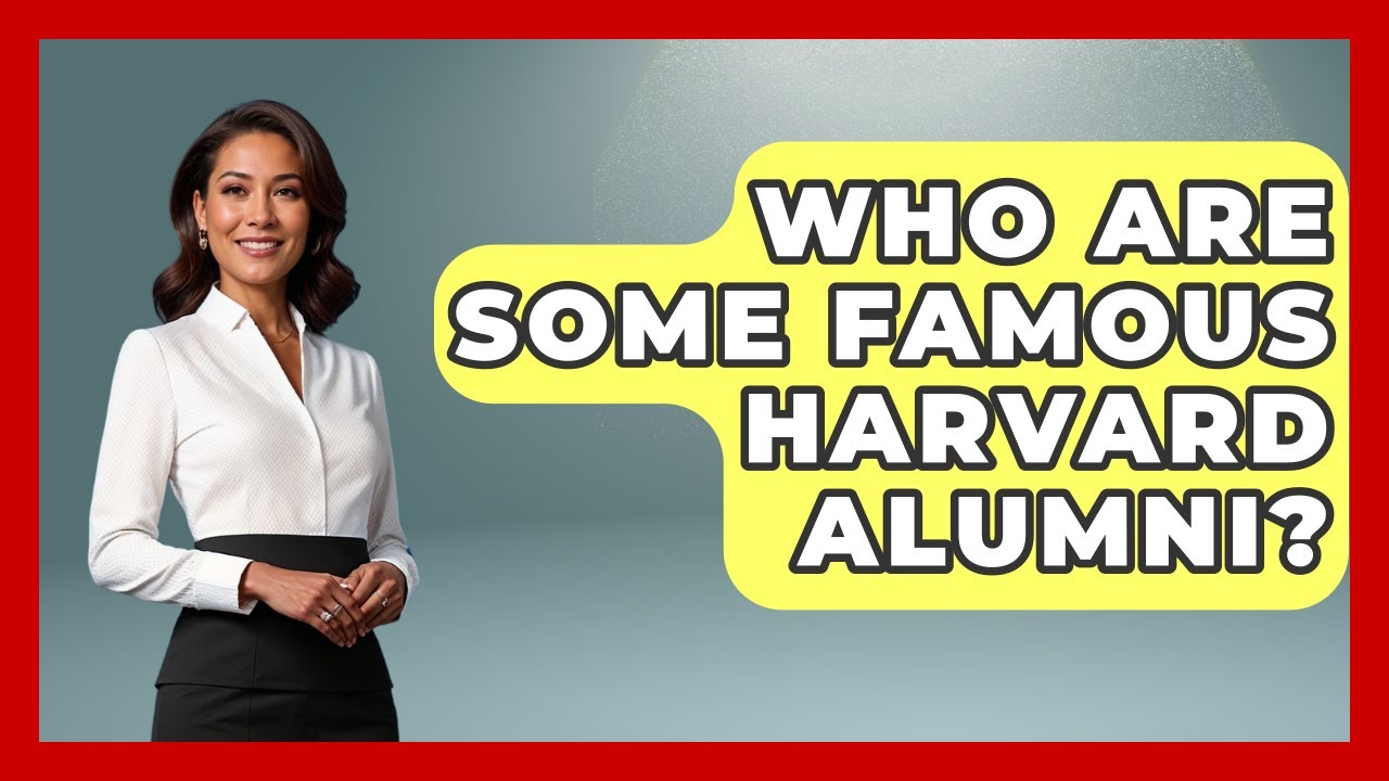 Who Are Some Famous Harvard Alumni? - The College Explorer - YouTube
