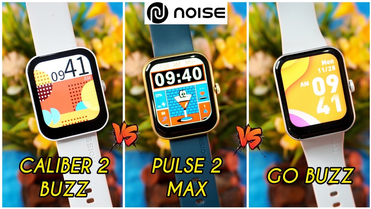 Noise Colorfit Caliber 2 Buzz VS Pulse 2 Max VS Go Buzz - Best Calling ...