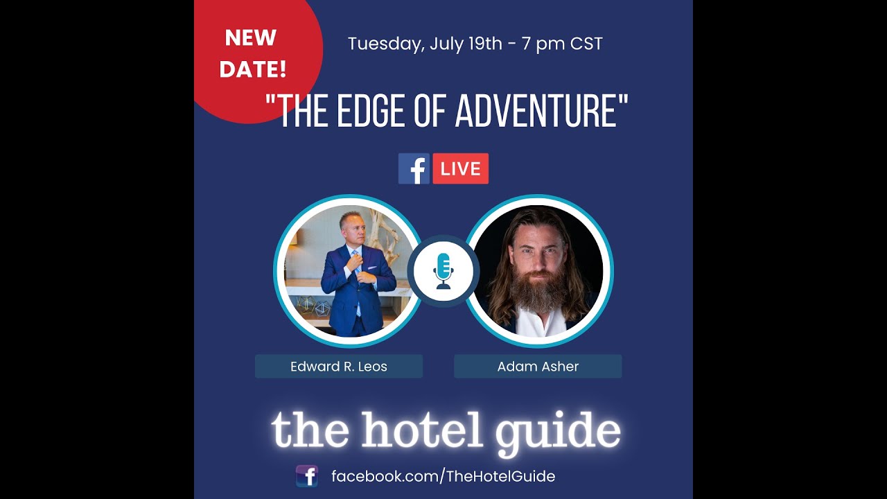 The Hotel Guide Travel Podcast - Interviewing "The Edge of Adventure ...