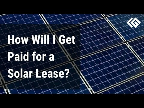 How Will I Get Paid for a Solar Lease? 🌞 The Financial Benefits of ...