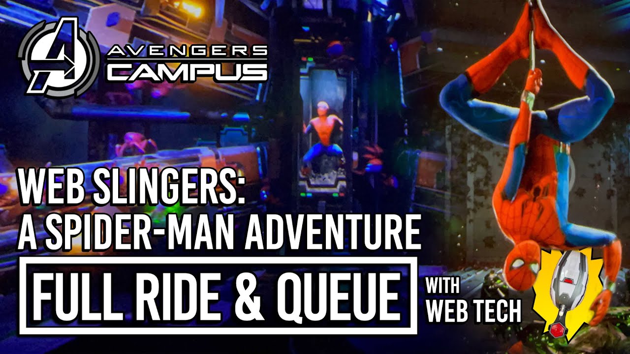 Full Ride & Queue - WEB SLINGERS: A Spider-Man Adventure in Avengers ...