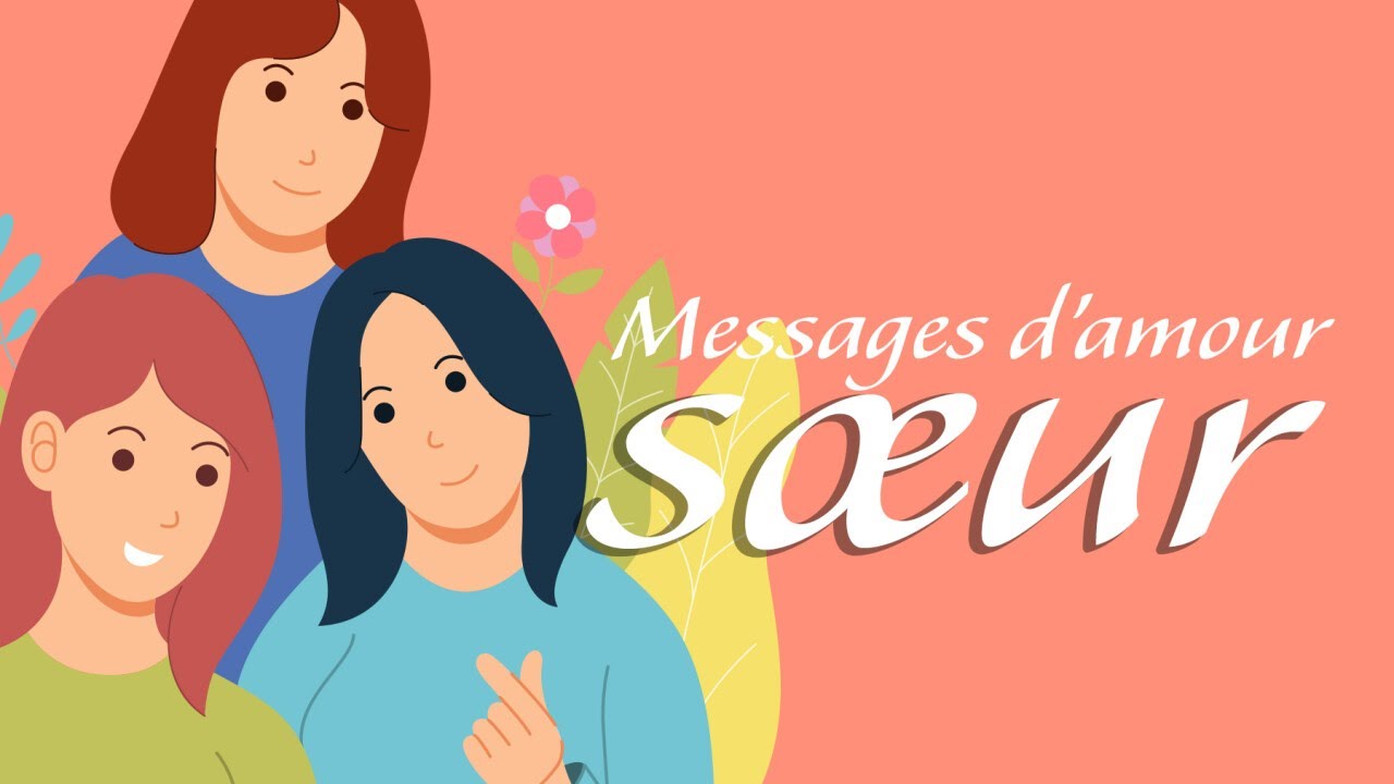 Messages et textes d’amour pour ma sœur - YouTube