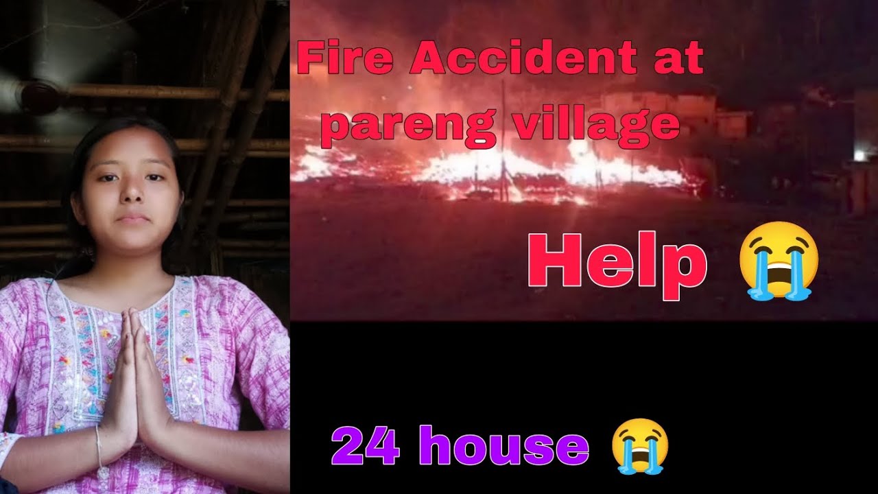 Fire Incident in my mummy Village #parengvillage😭. Seeking for help # ...