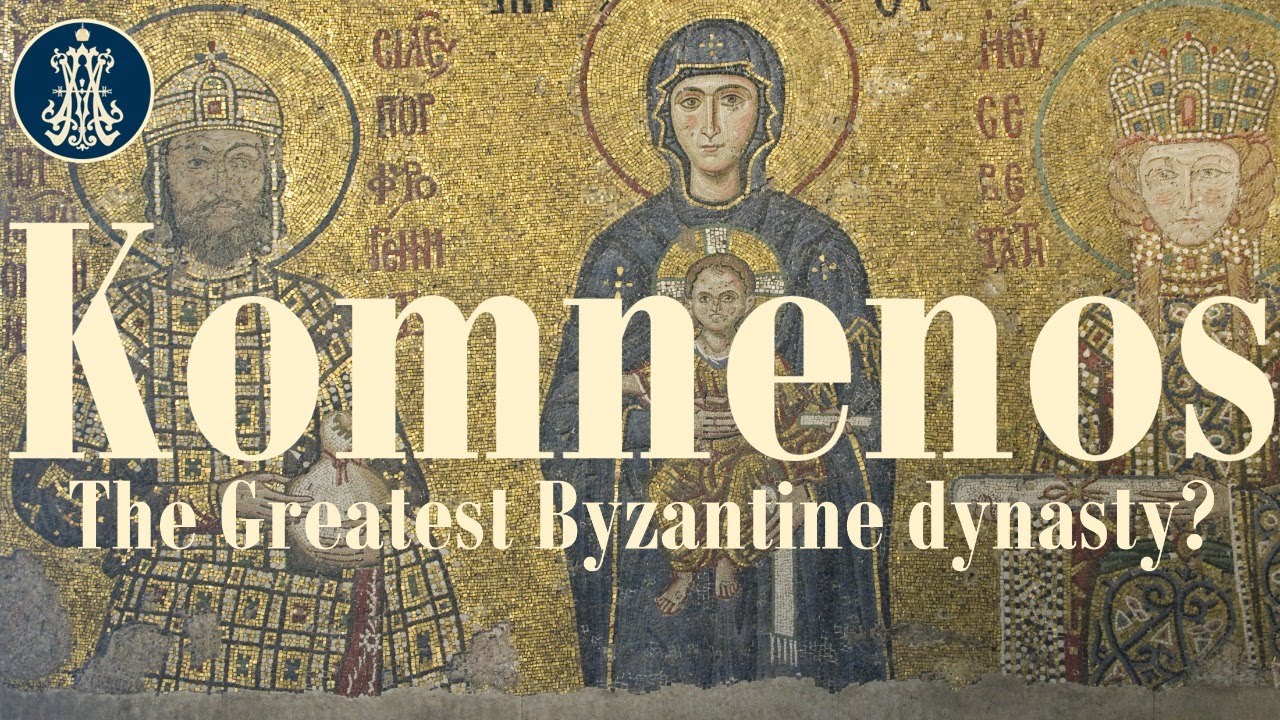 Komnenos: the Greatest Byzantine Dynasty? - YouTube