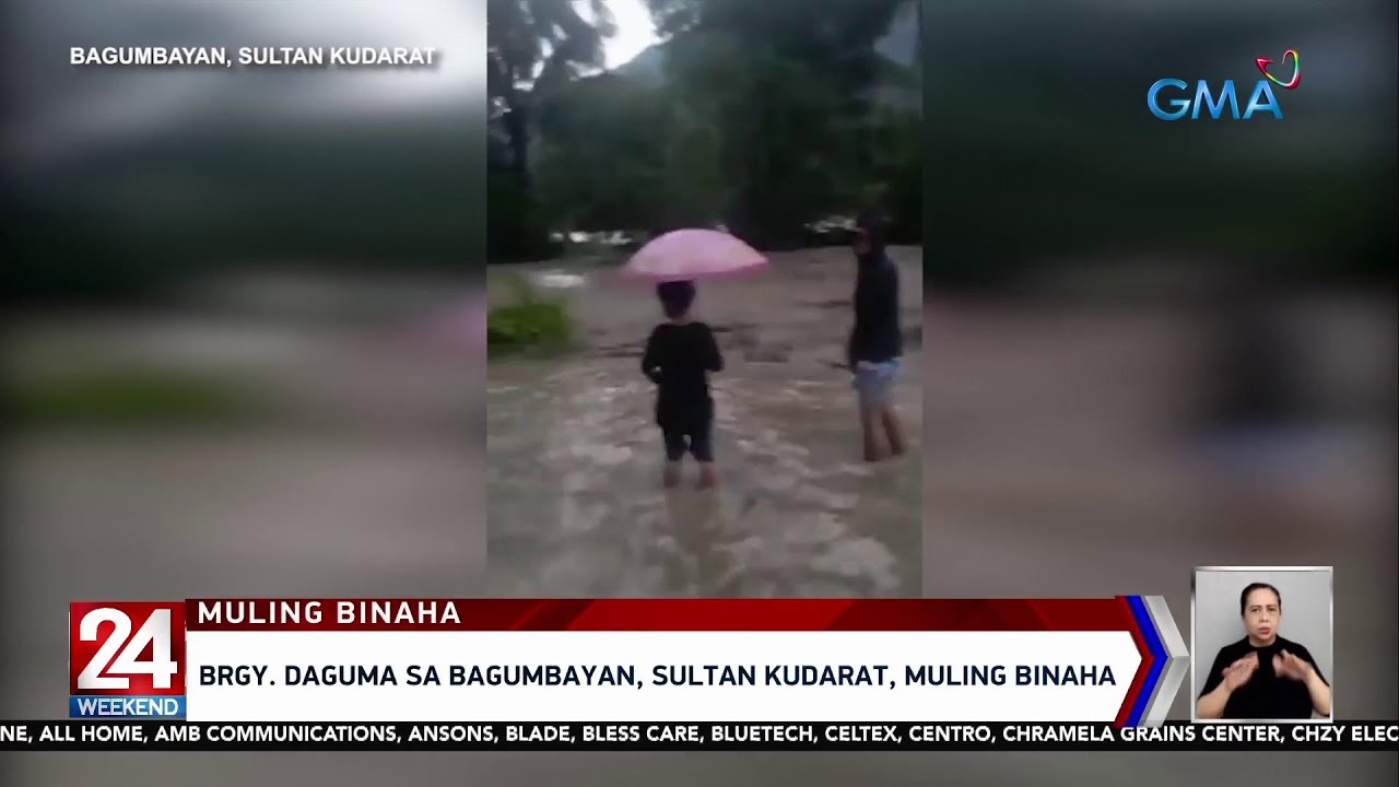 Brgy. Daguma sa Bagumbayan, Sultan Kudarat, muling binaha | 24 Oras Weekend - YouTube