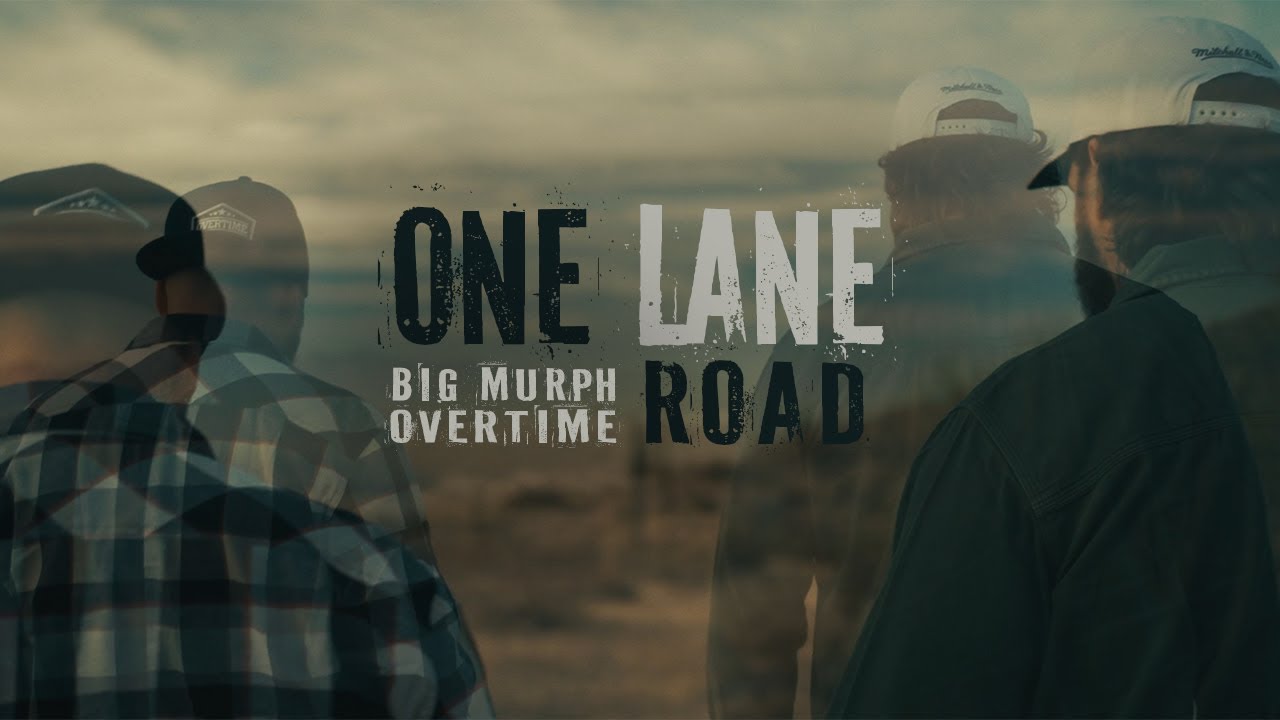 "One Lane Road" - Big Murph x Overtime - YouTube
