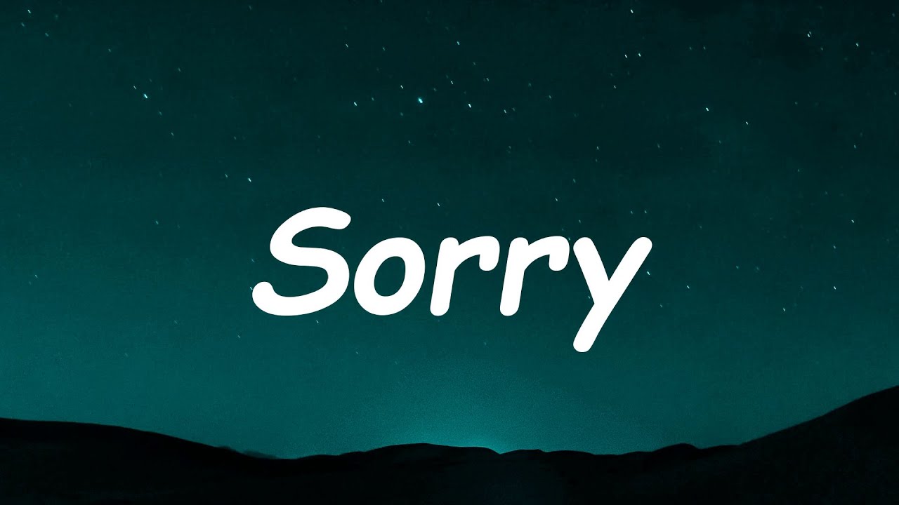 Justin Bieber - Sorry (Lyrics) | Ed Sheeran, One Direction, Ruth B ...