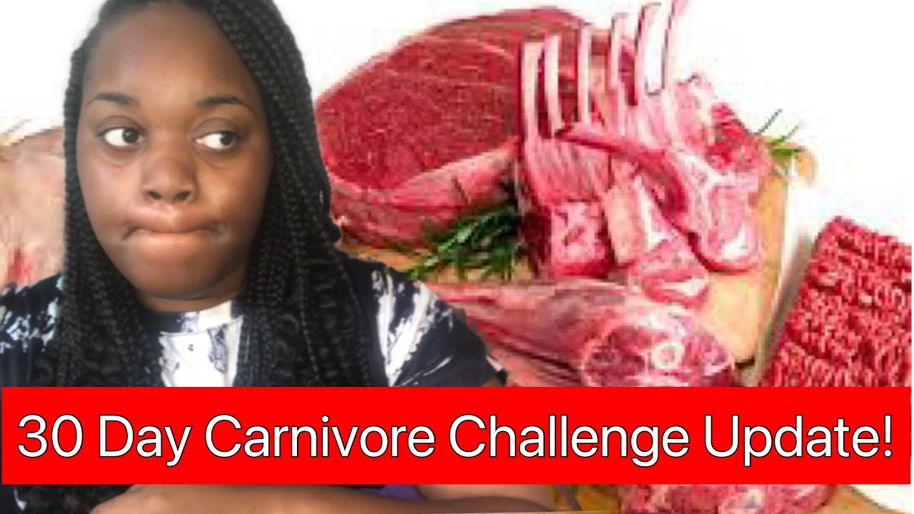 30 Day Carnivore Challenge update!! - YouTube