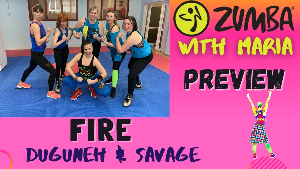 Duguneh & Savage-Fire 🔥(extended mix) - ZUMBA® - FITNESS - DANCE ...