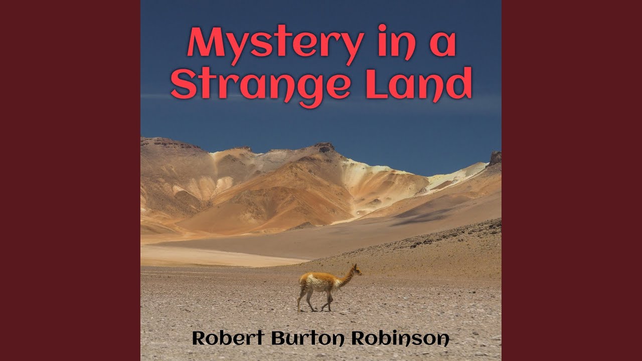 Mystery in a Strange Land - YouTube