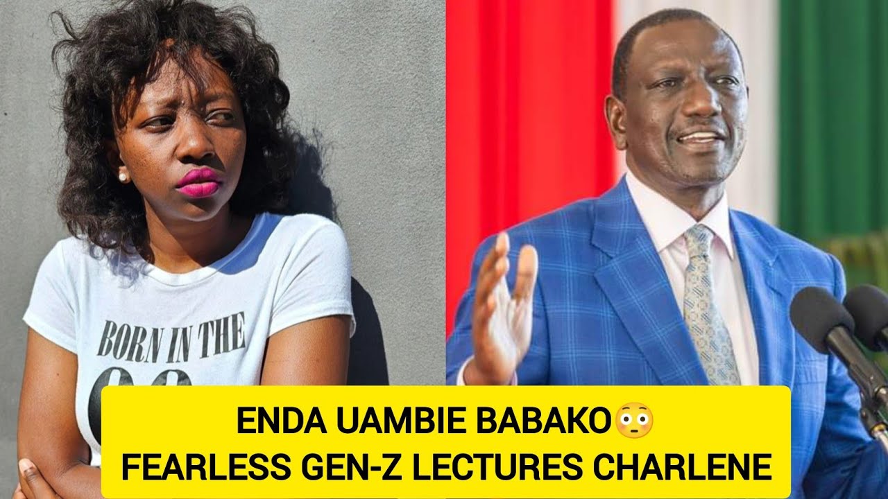 "ENDA AMBIA BABAKO😳". FEARLESS GEN-Z BREAKS CHARLENE RUTO INTO PIECES ON PRESIDENT RUTO'S ...