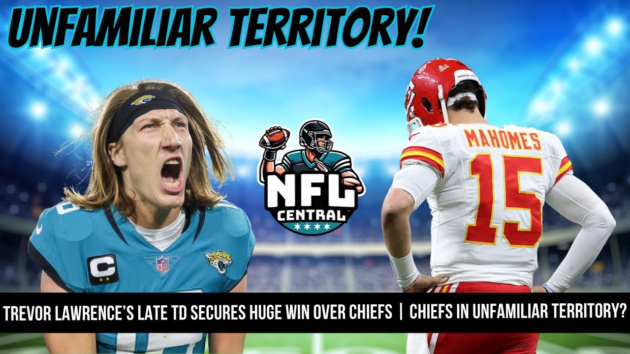 Trevor Lawrence’s Late TD Secures Huge Win Over Chiefs | Are the Chiefs ...