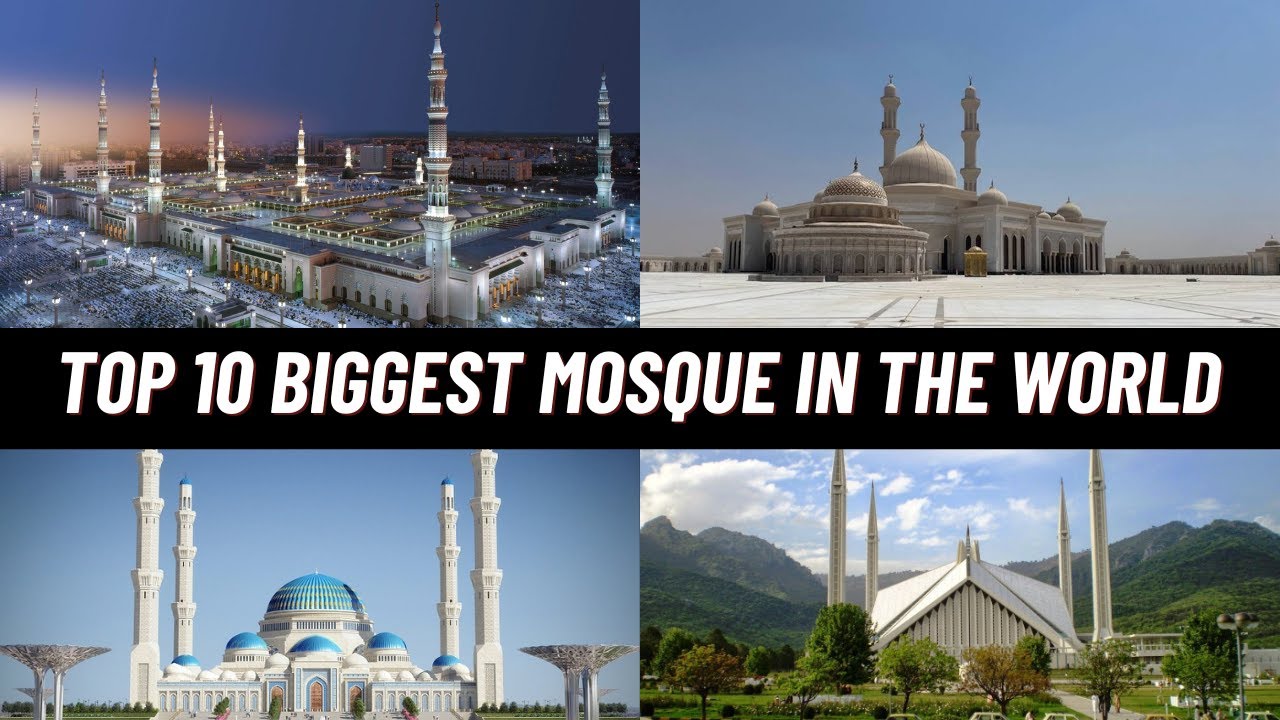 top 10 biggest mosque in the world - YouTube