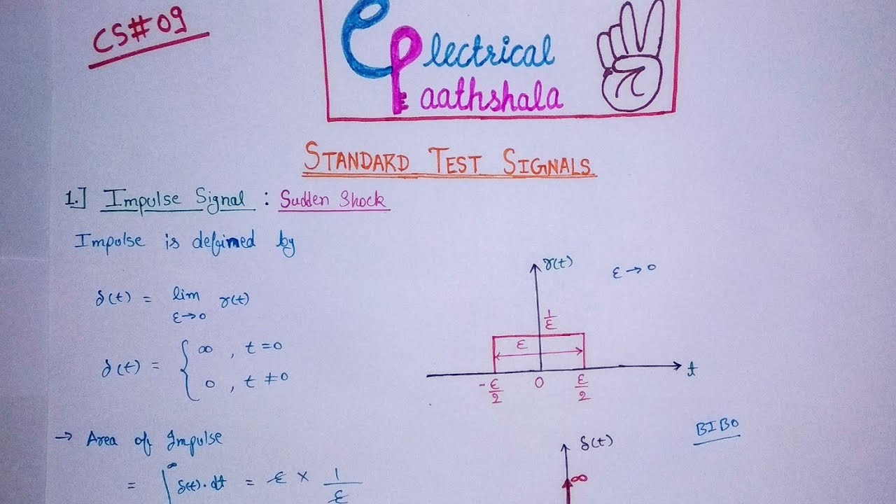 CS 09 Standard Test Signals Control Systems Electrical Paathshala CS 09 Standard Test Signals Control Systems Electrical Paathshala