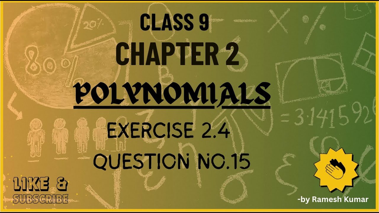 Class 9 Maths: Polynomials - Exercise 2.4, Question 15 Step-by-Step ...
