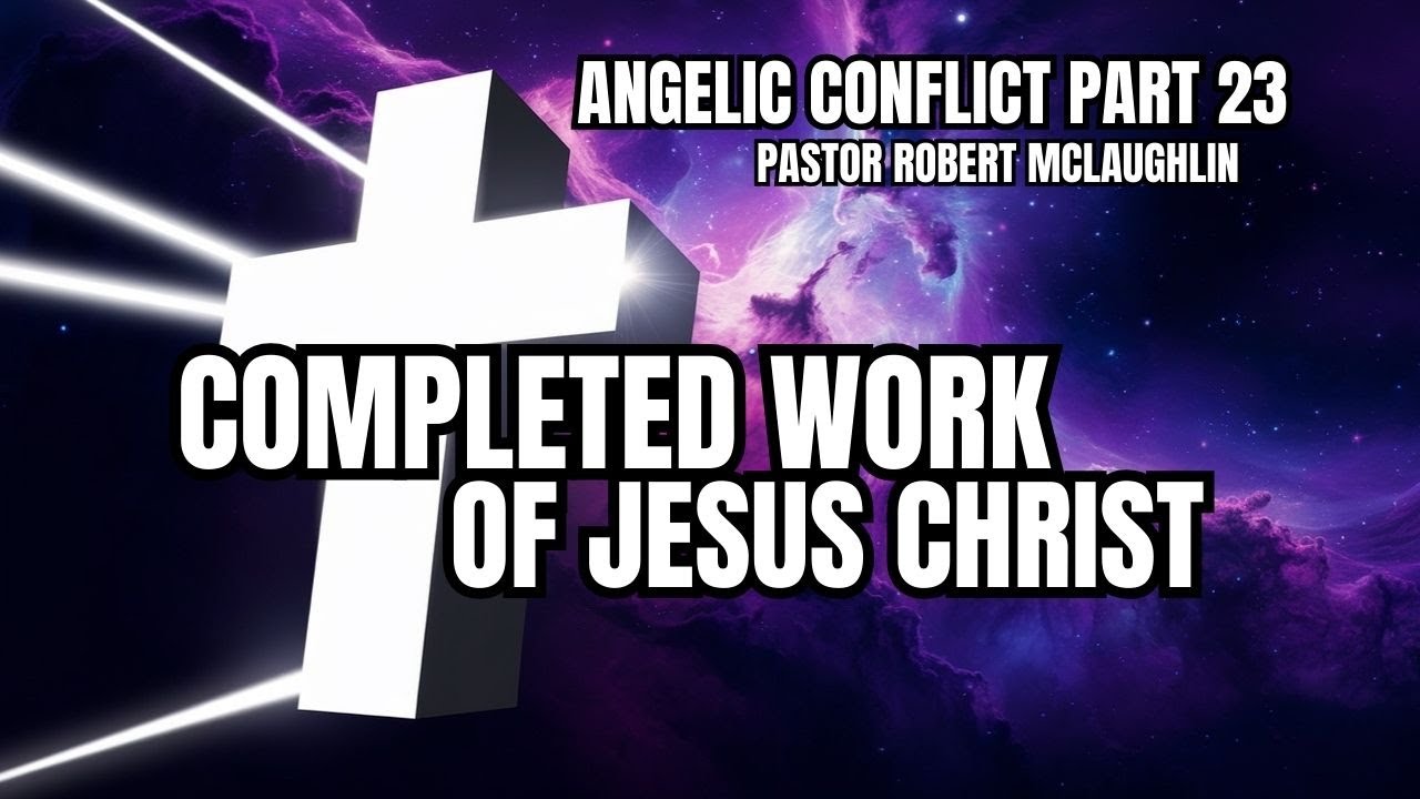 The Completed Work of Jesus Christ - YouTube