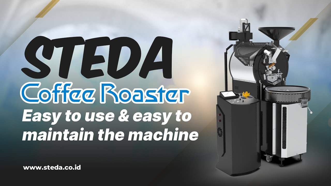 STEDA Coffee Roaster Made In Indonesia | Easy to use and easy maintain ...