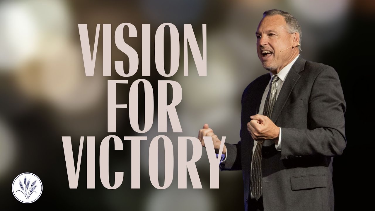 Vision For Victory | Pastor Mark Butler | Harvest Bible Church - YouTube