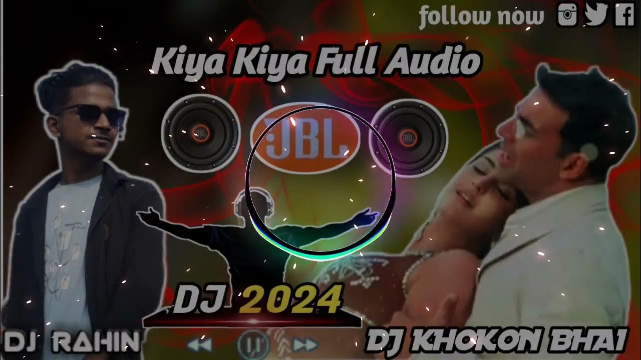 DJ KHOKON BHAI Kiya_Kiya___Full_Audio___Welcome_Movie___Akshay_Kumar,_Katrina_Kaif,_Nana_Patekar ...
