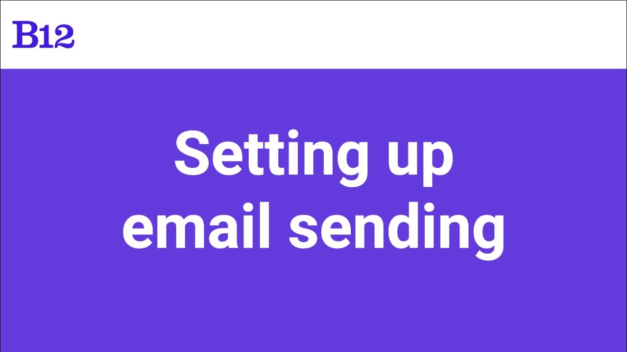 Configuring a Domain for Email Sending Only in B12 | Step-by-step ...