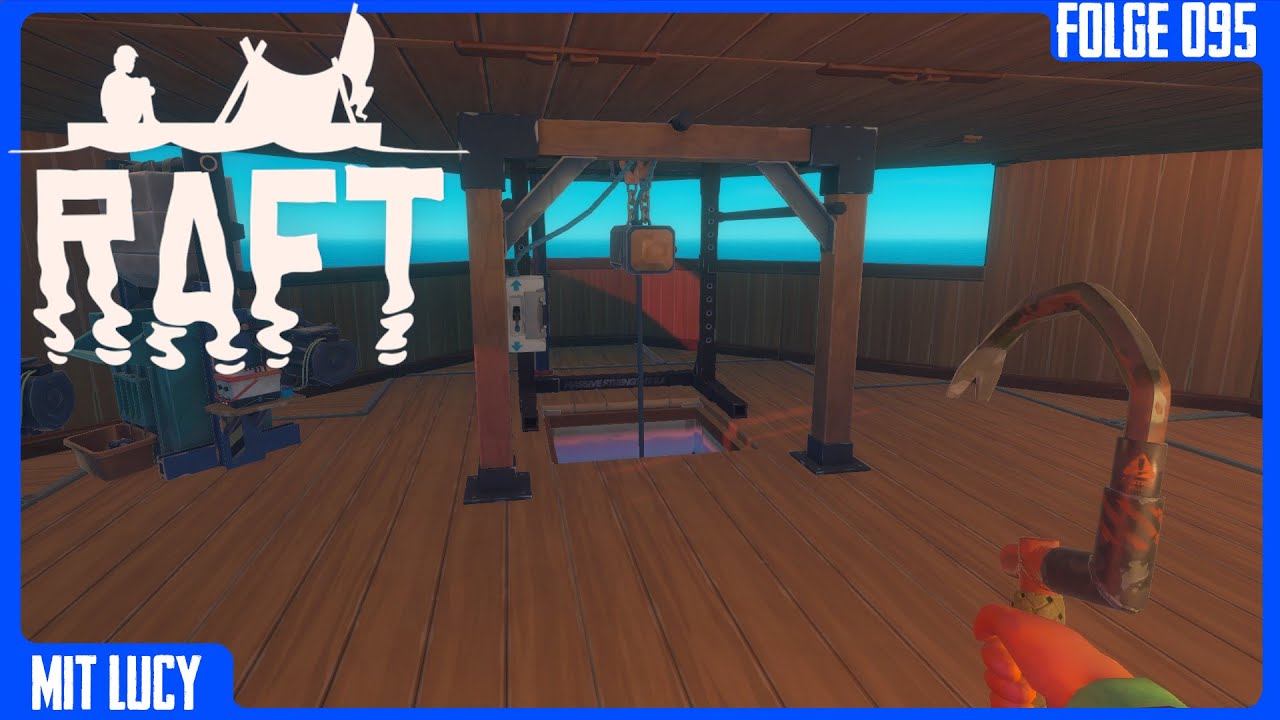 🦈 Moderner Anker und geile Batterien - Raft S01E095 (LPT mit Lucy ...