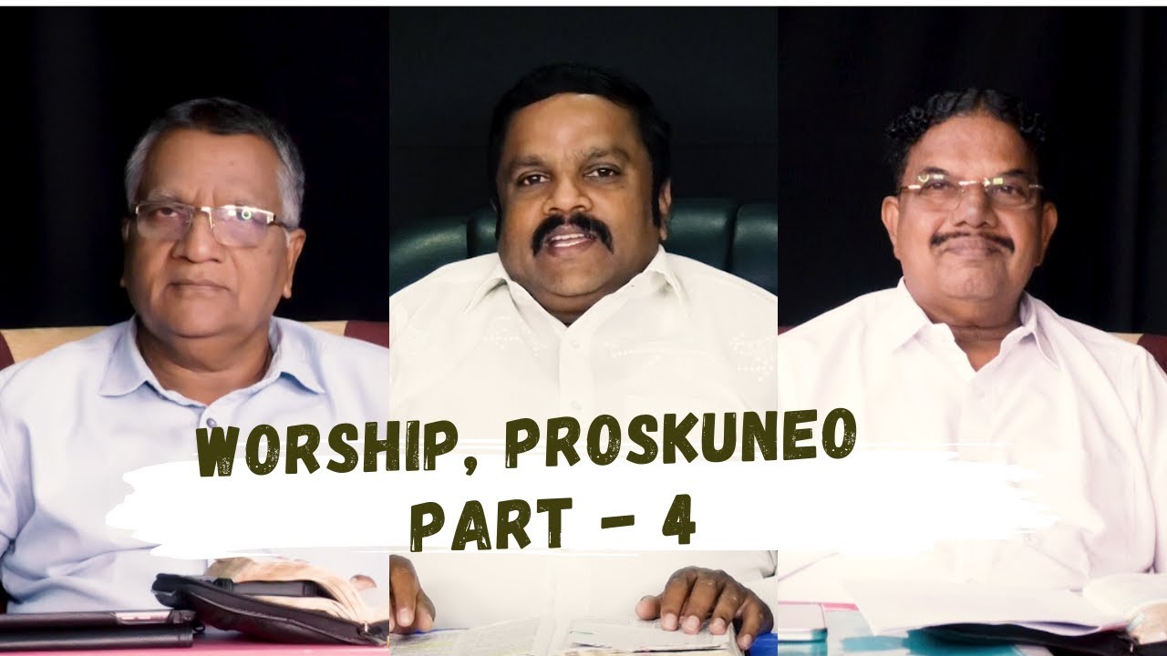 Worship, Proskuneo (Greek)| Part - 4 | #gracetelevisionindia - YouTube