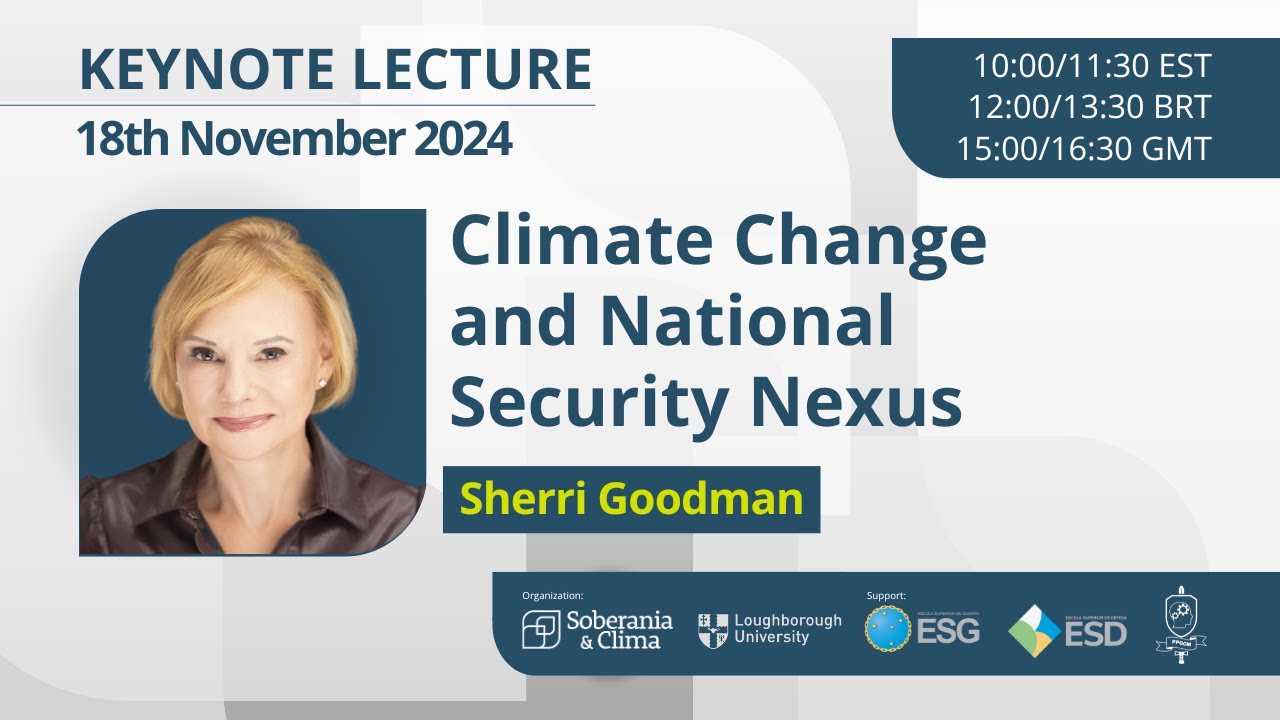 Keynote Lecture Sherri Goodman: Climate Change and National Security ...