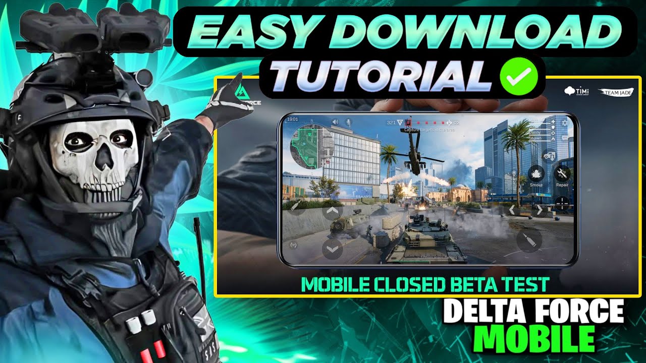 How to Download & Play Delta Force Mobile Close Beta – Easy Step-by ...