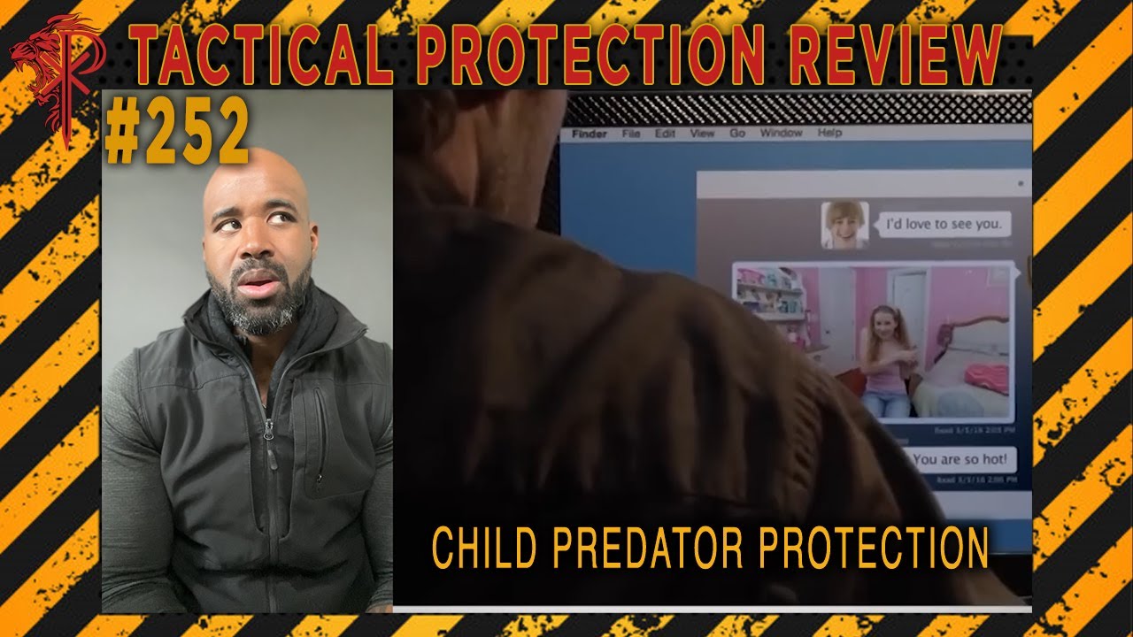 Child Predator Protection⚜️Tactical Protection Review 🔴 - YouTube
