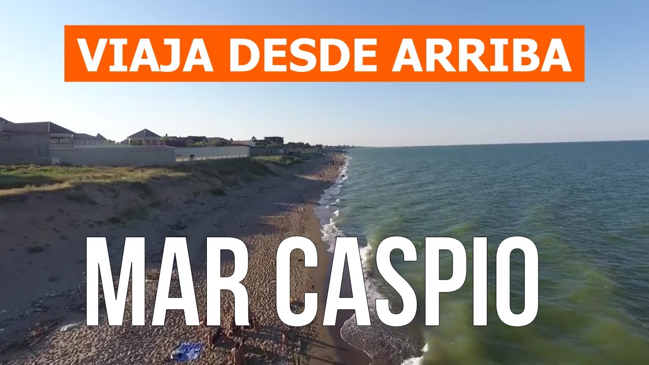 Mar Caspio desde el cielo | Vídeo de imágenes de drones 4k | Caspio a ...