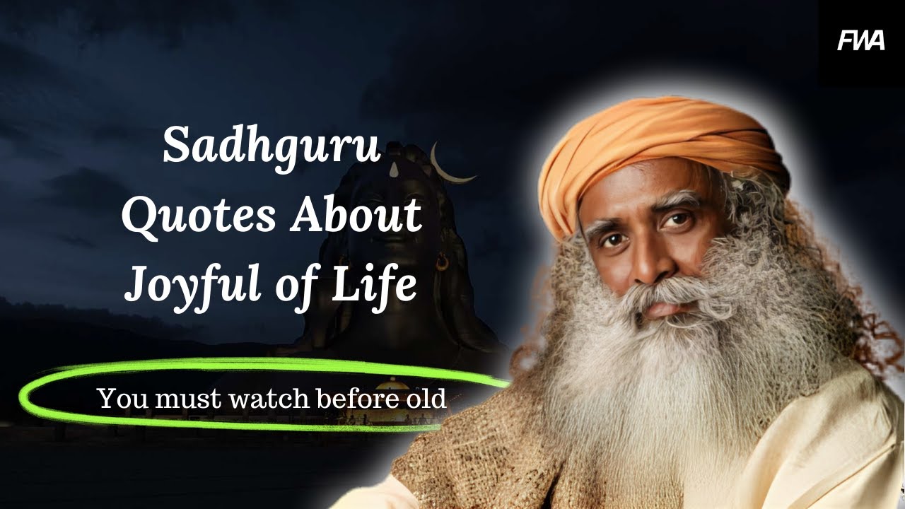 Quotes of Sadhguru About Life. Better Watch Before Old - YouTube