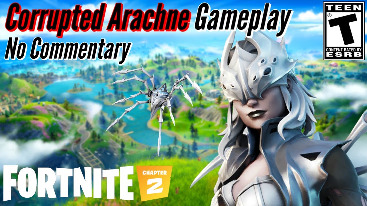 Corrupted Arachne Gameplay Fortnite No Commentary Youtube