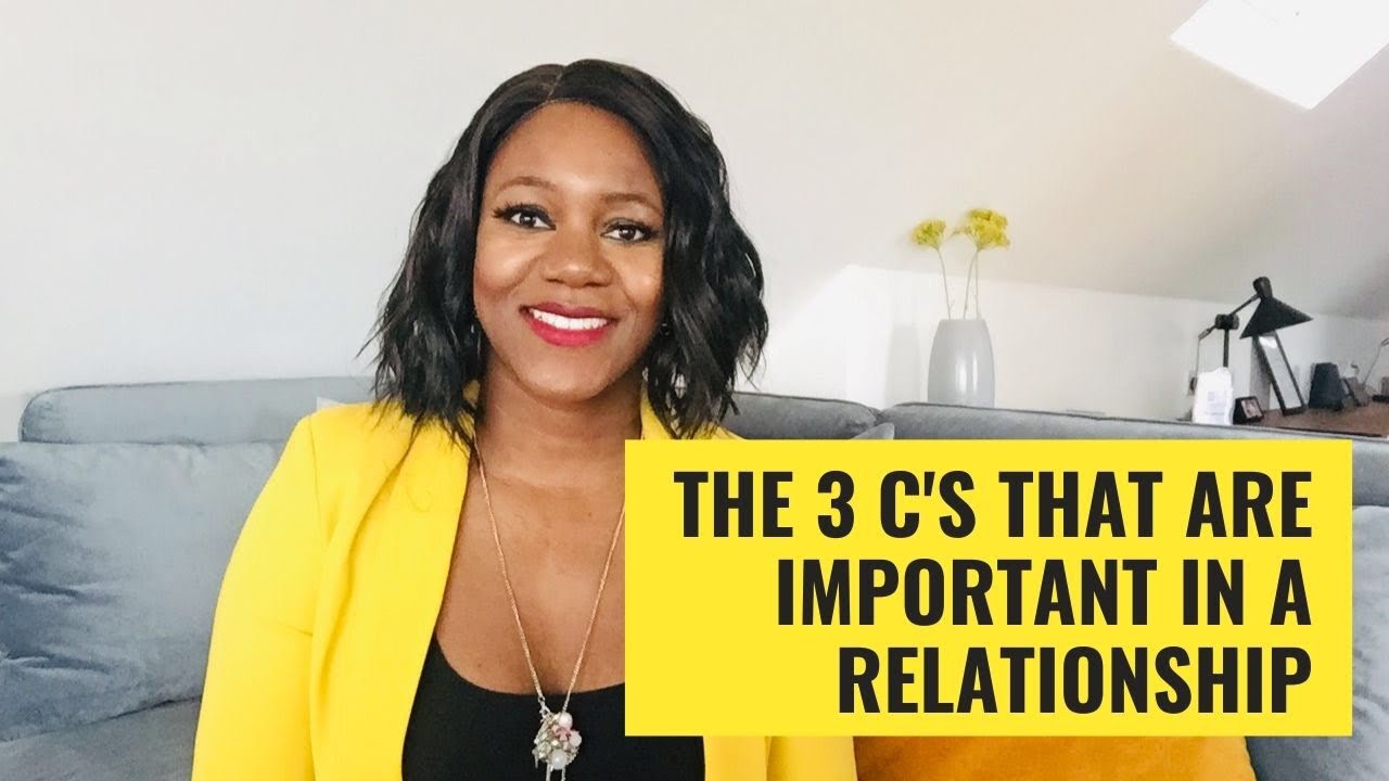 The 3 C’s that are Important in Your Relationship - YouTube